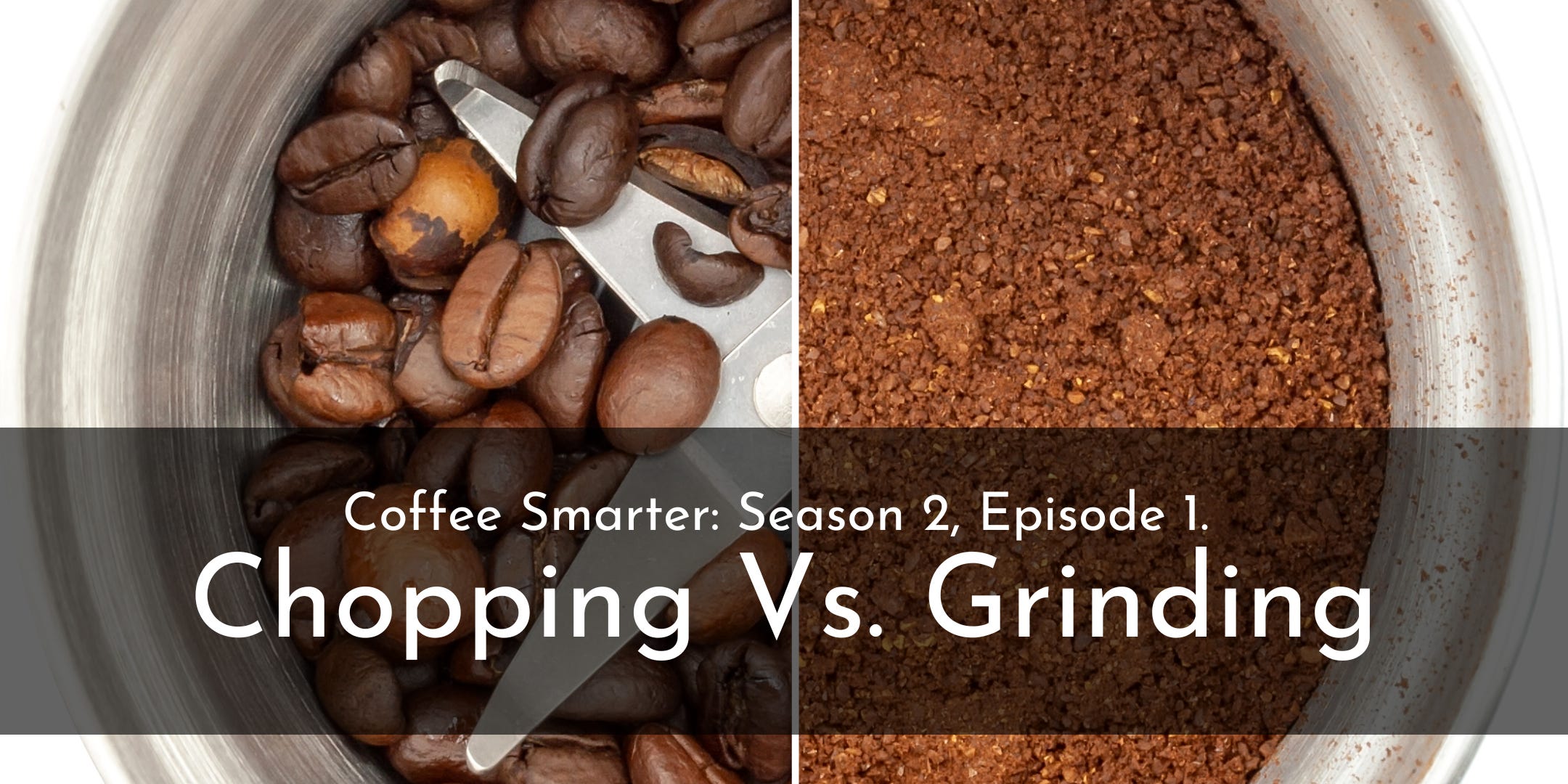 Chopping Versus Grinding