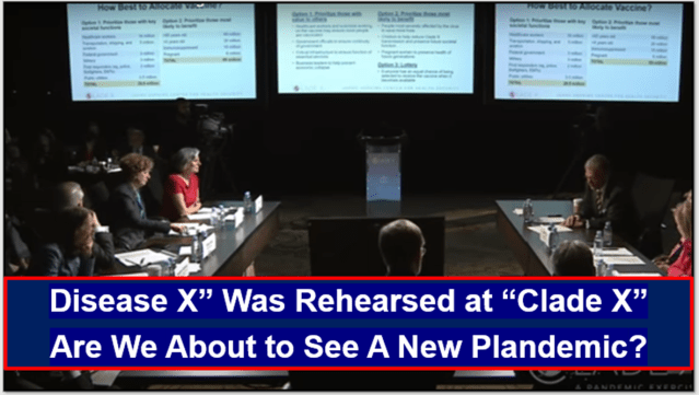 “Disease X” Was Rehearsed at “Clade X” Are We About to See A New Plandemic?
