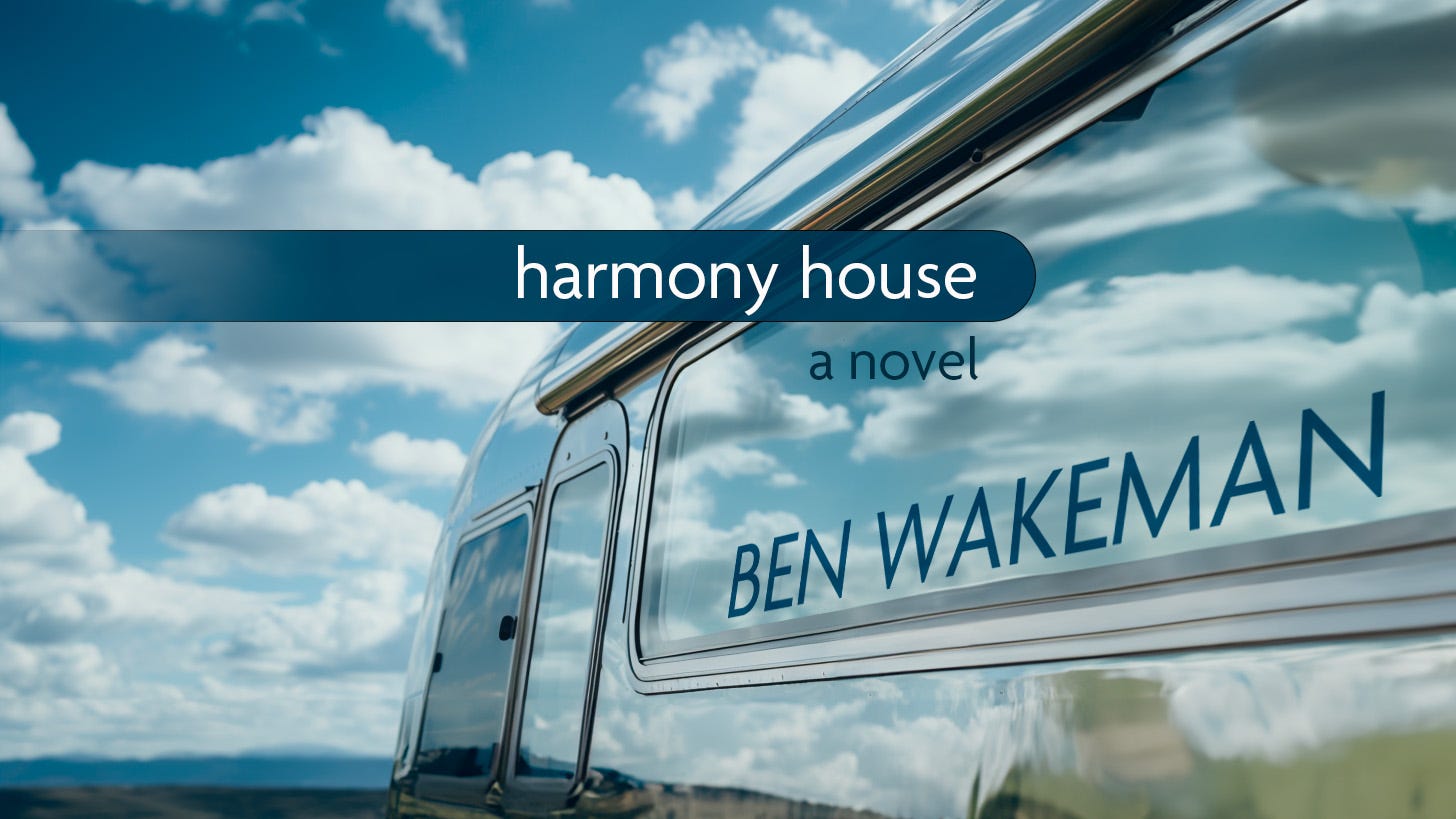 Introducing Harmony House - by Ben Wakeman