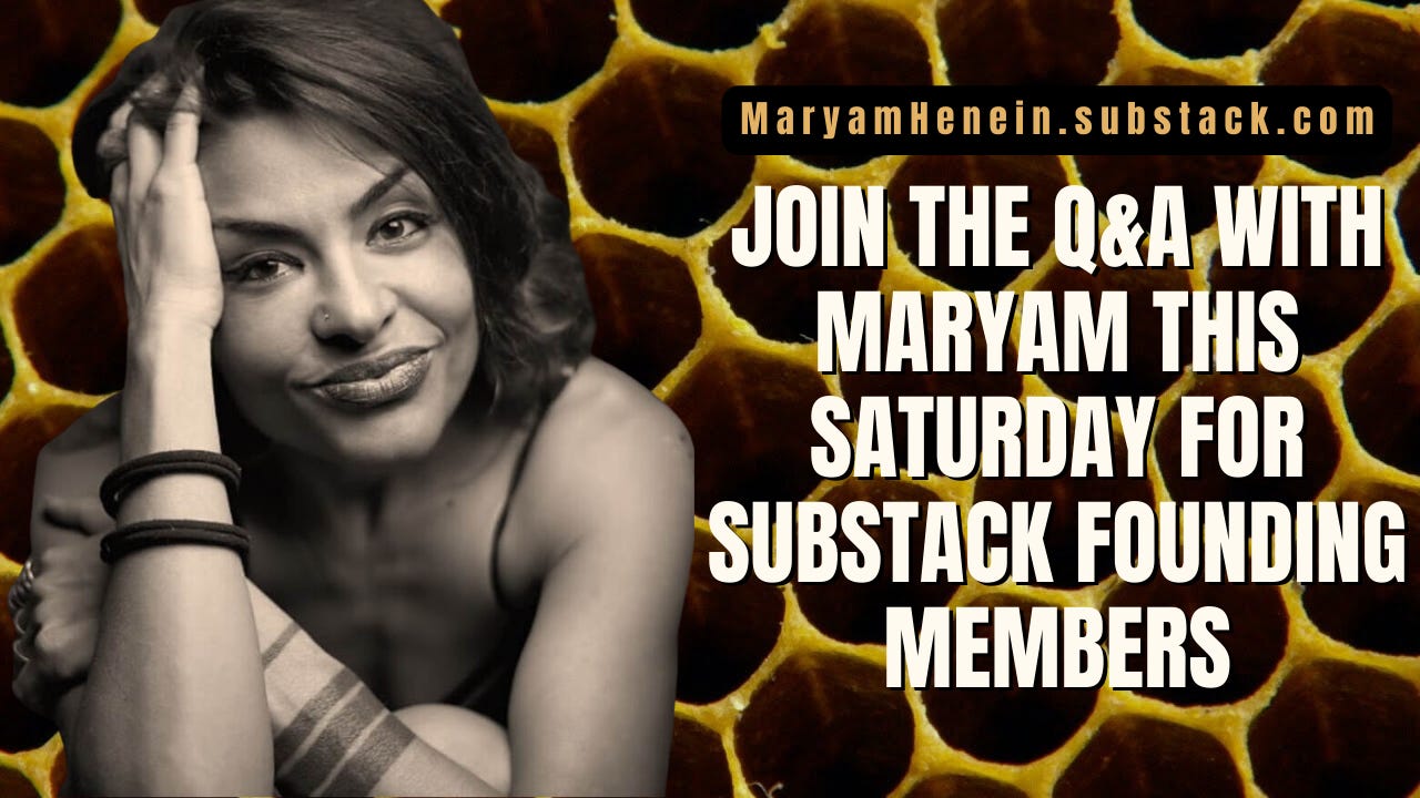 HoneyColony: Join the Q&A With Maryam This Saturday For Substack Founding Members | Milled