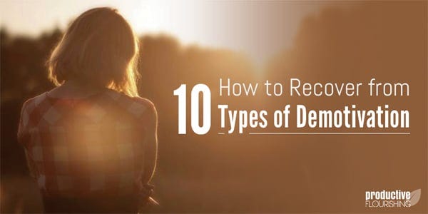 How to Recover from 10 Types of Demotivation