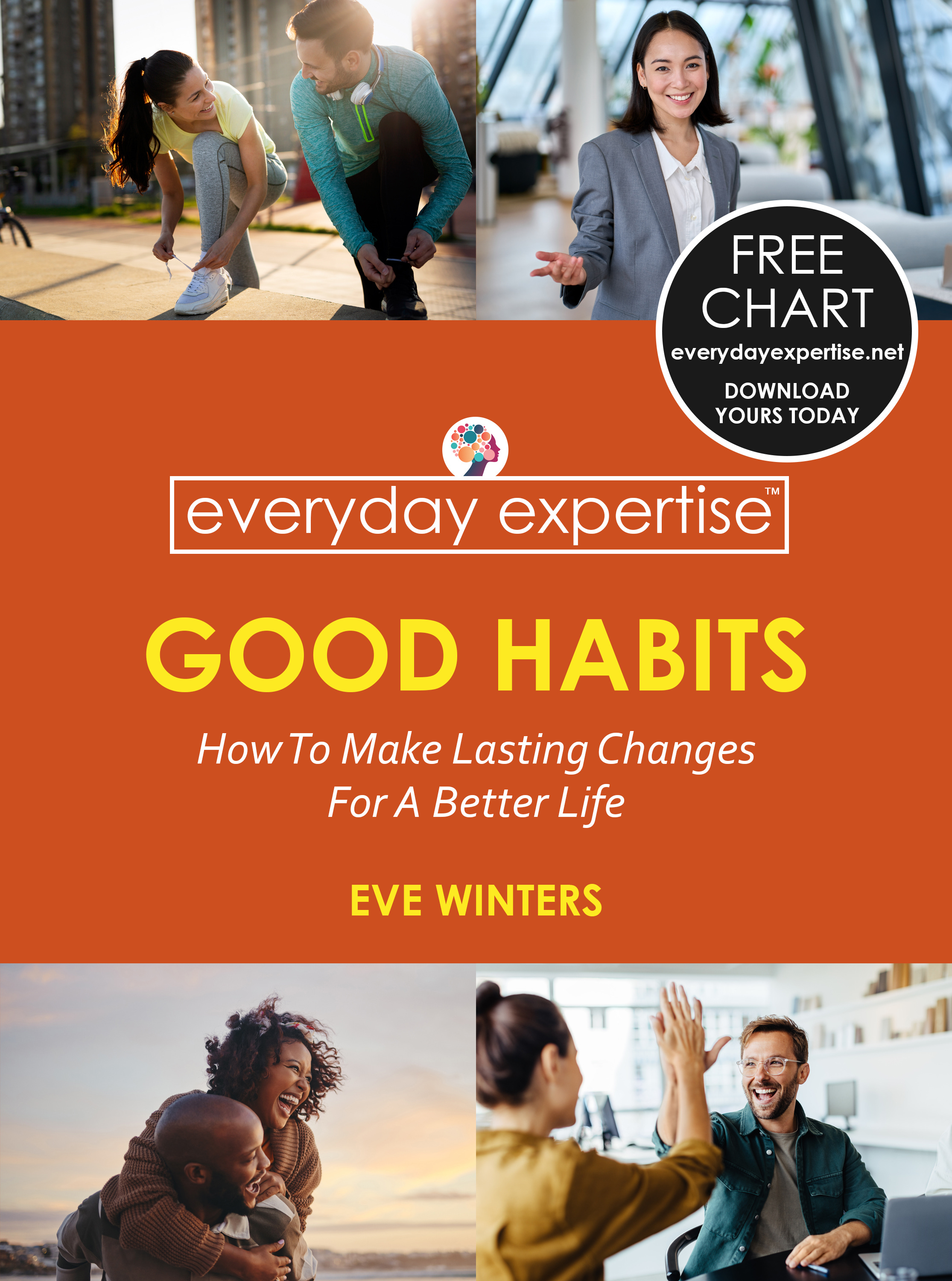 Good Habits: How to make lasting changes for a better life