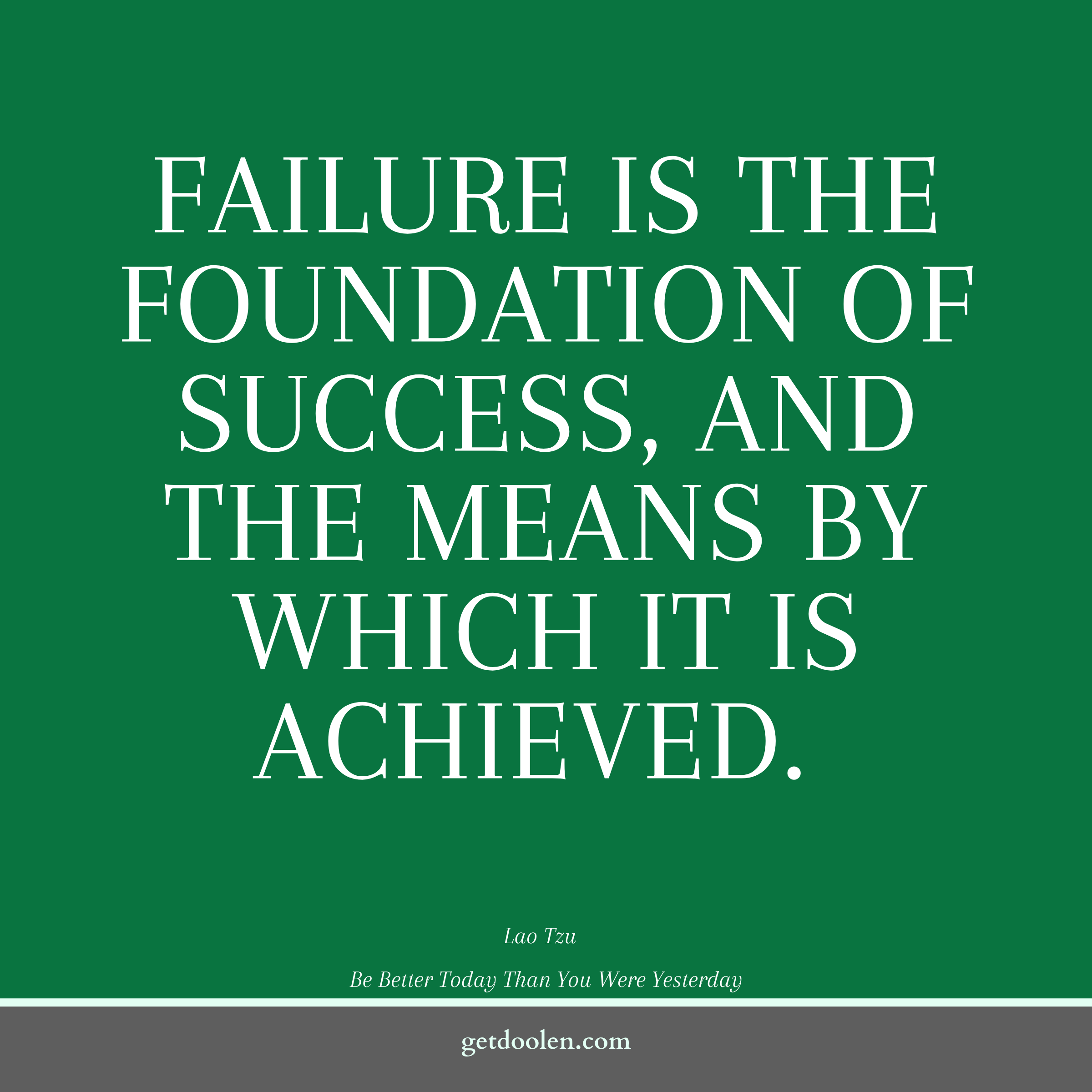 Failure is the Foundation of Success - by Jon Doolen