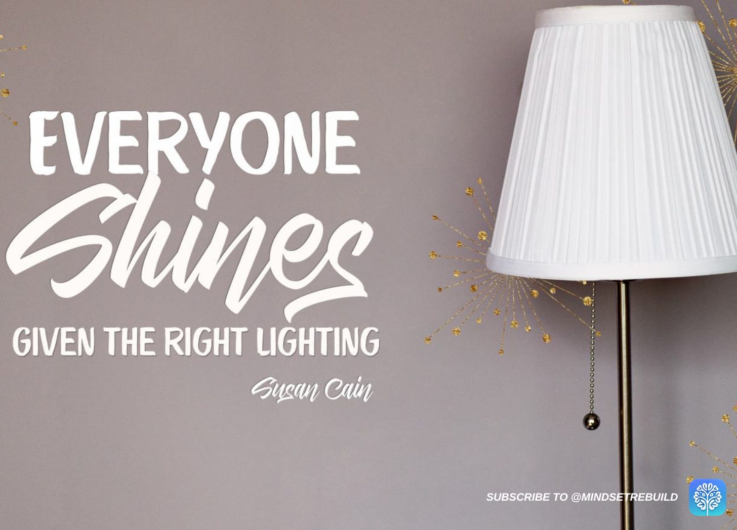 Everyone shines given the right lighting.