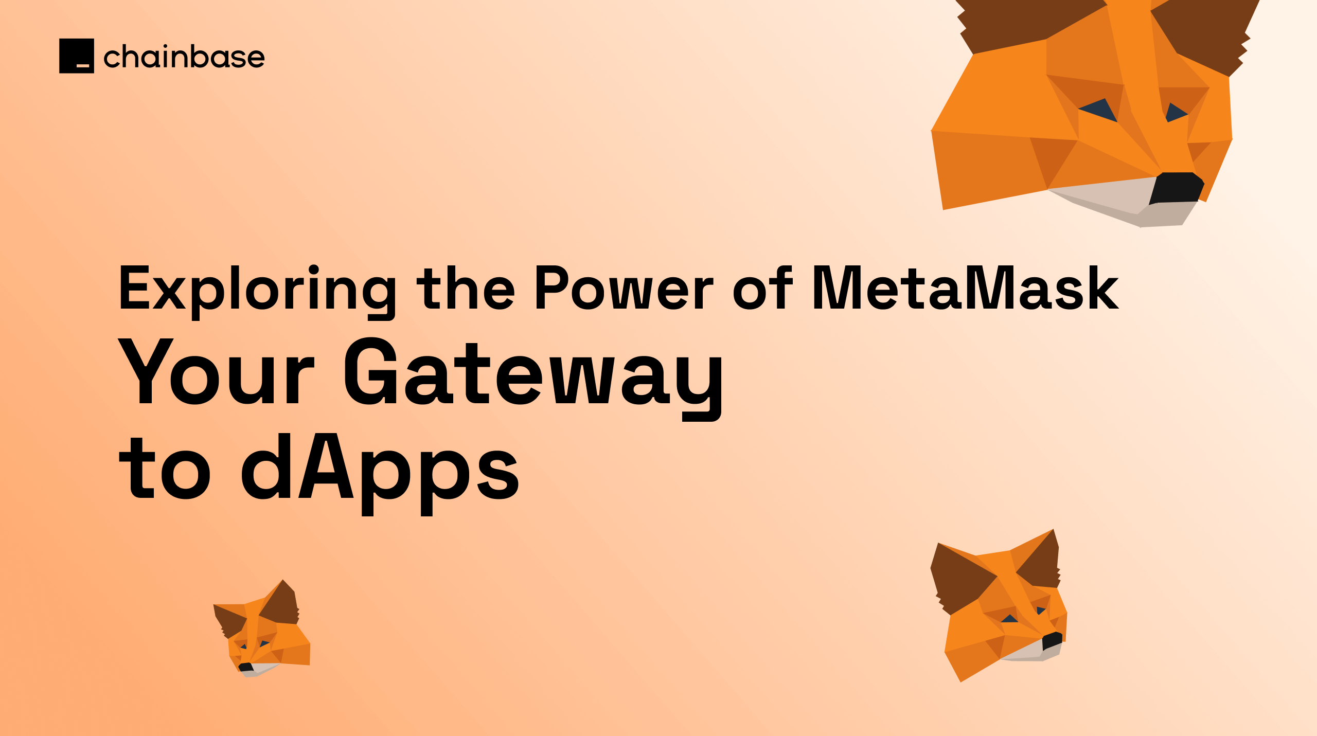 Exploring the Power of MetaMask: Your Gateway to dApps