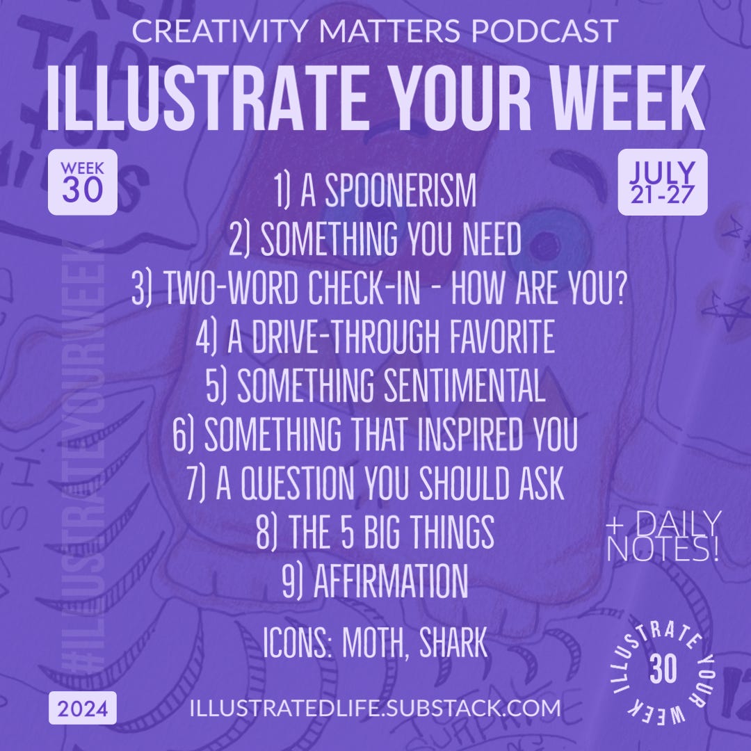 Week 30 Prompts for Illustrate Your Week 2024