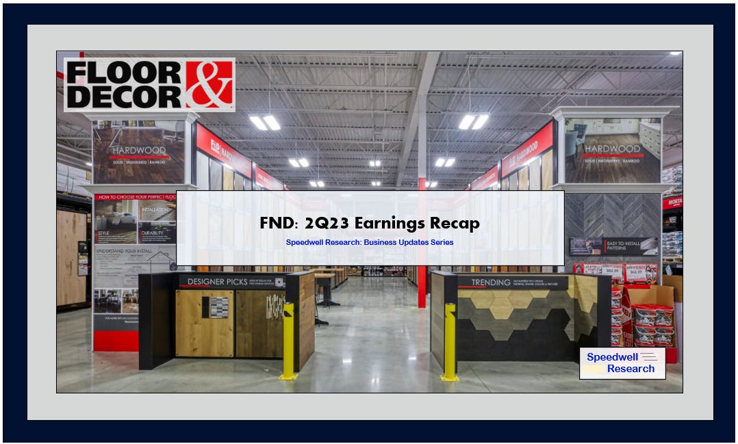 Floor & Decor 2Q23 Earnings Recap - by Speedwell Research