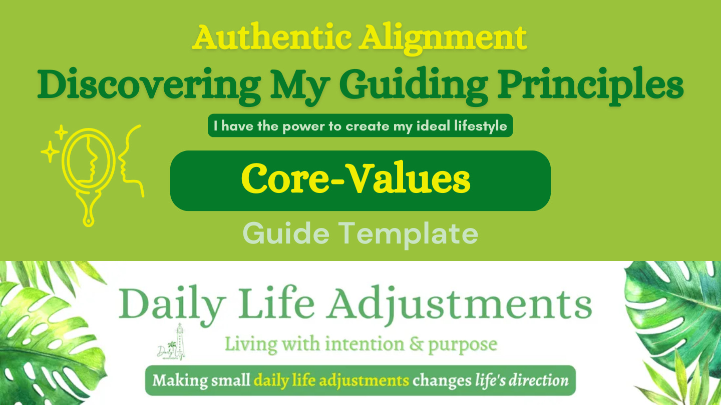 🌟🧭🎯Authentic Alignment: Core-Values Guide Template
