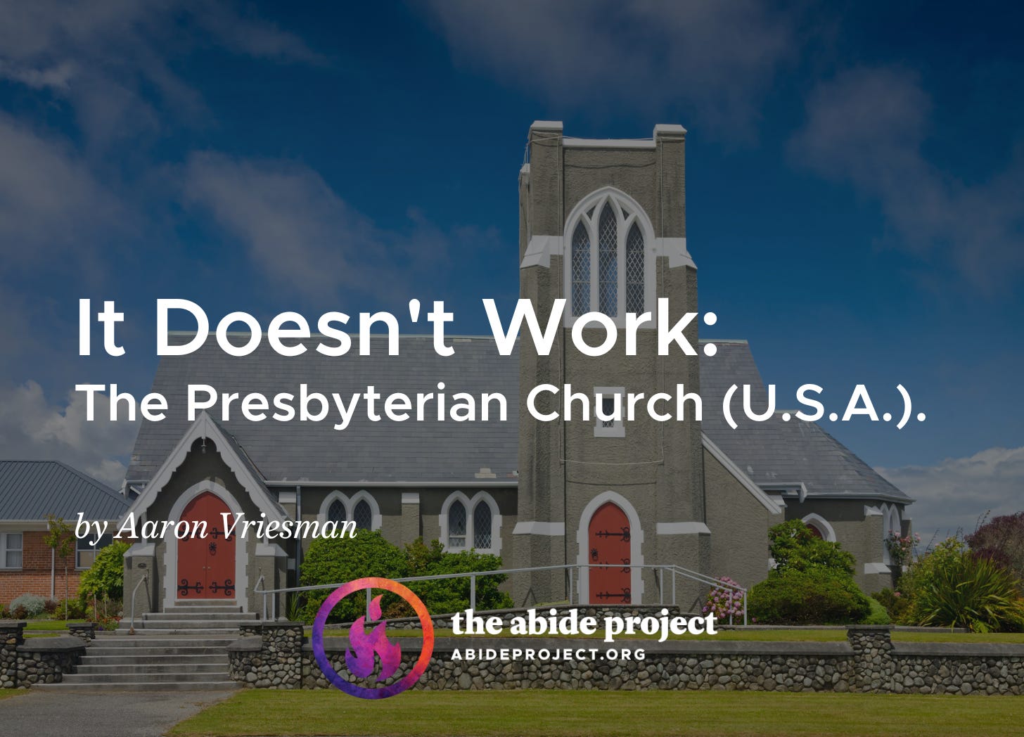 It Doesn’t Work: Presbyterian Church USA