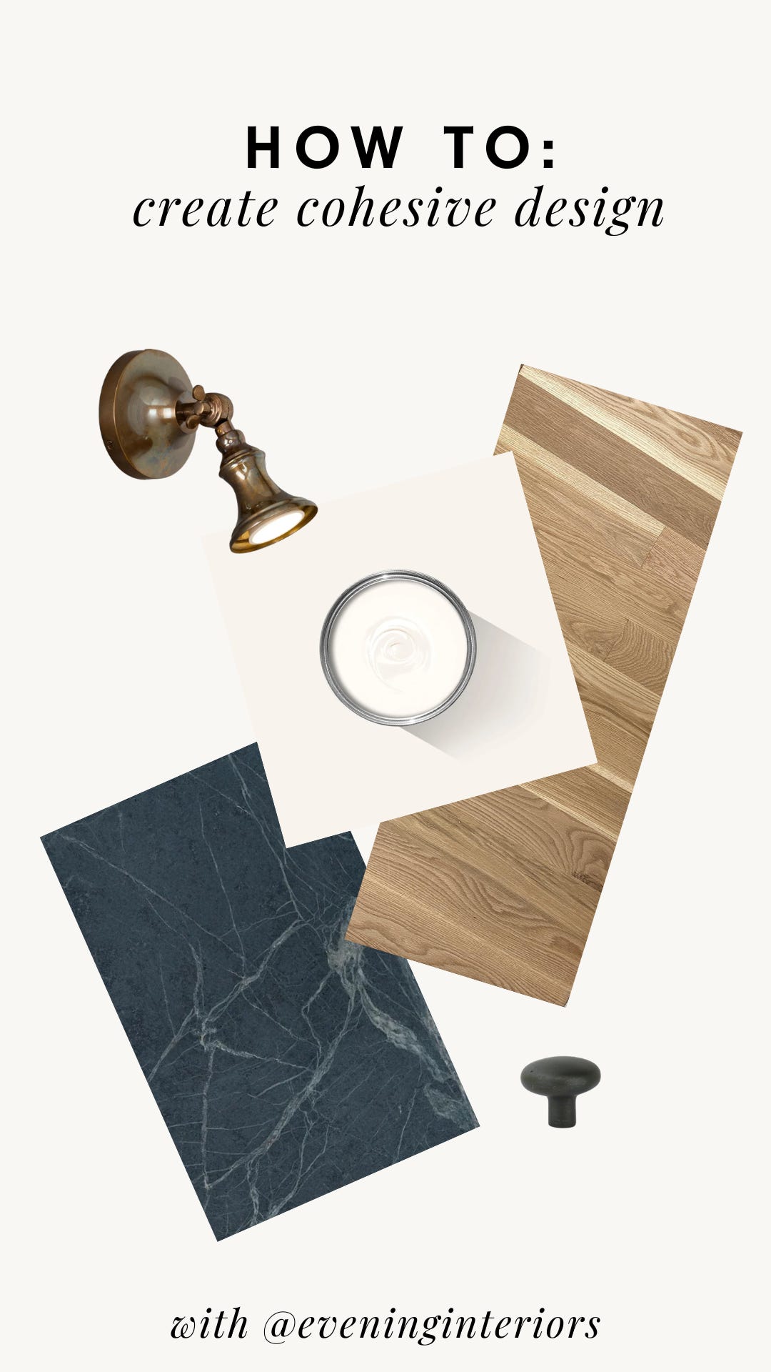 HOW TO: create cohesive design - Eveving Interiors