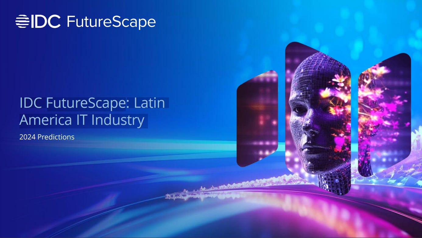 IDC FutureScape: Predicciones 2024 Industria de TI en América Latina