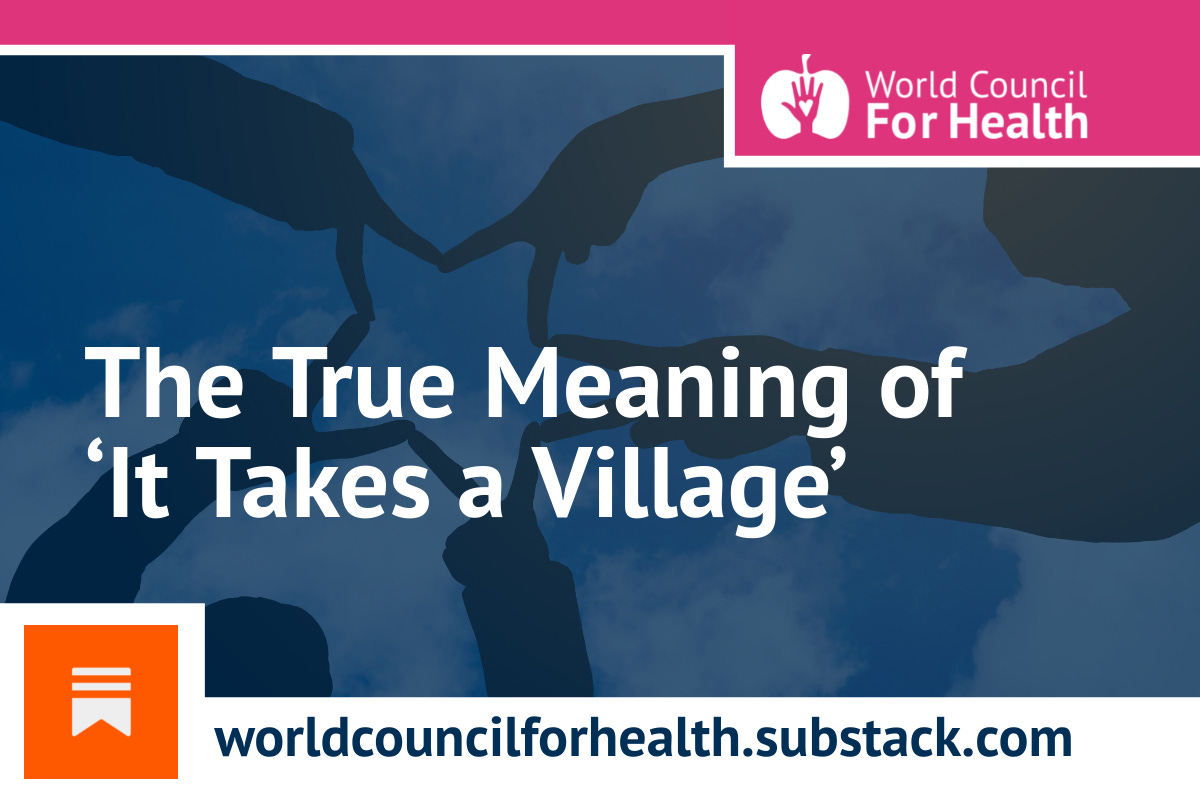 The True Meaning of ‘It Takes a Village’