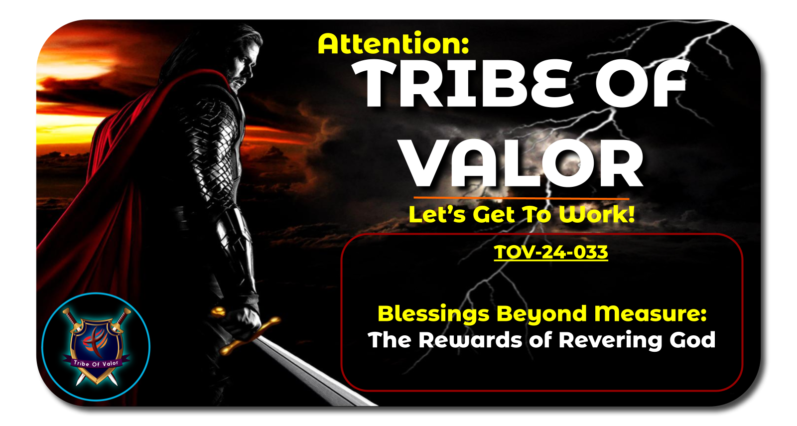 TOV 24-033 Blessings Beyond Measure: The Rewards of Revering God