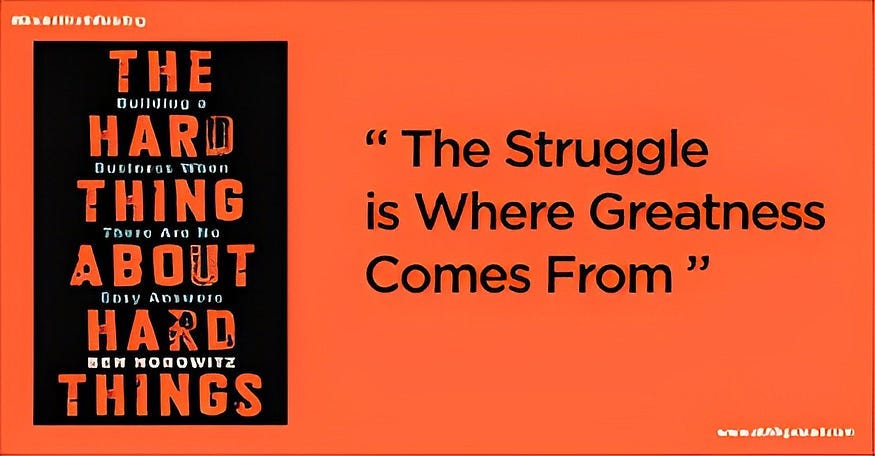 10 Life Lesson from “The Hard Thing About Hard Things” by Ben Horowitz