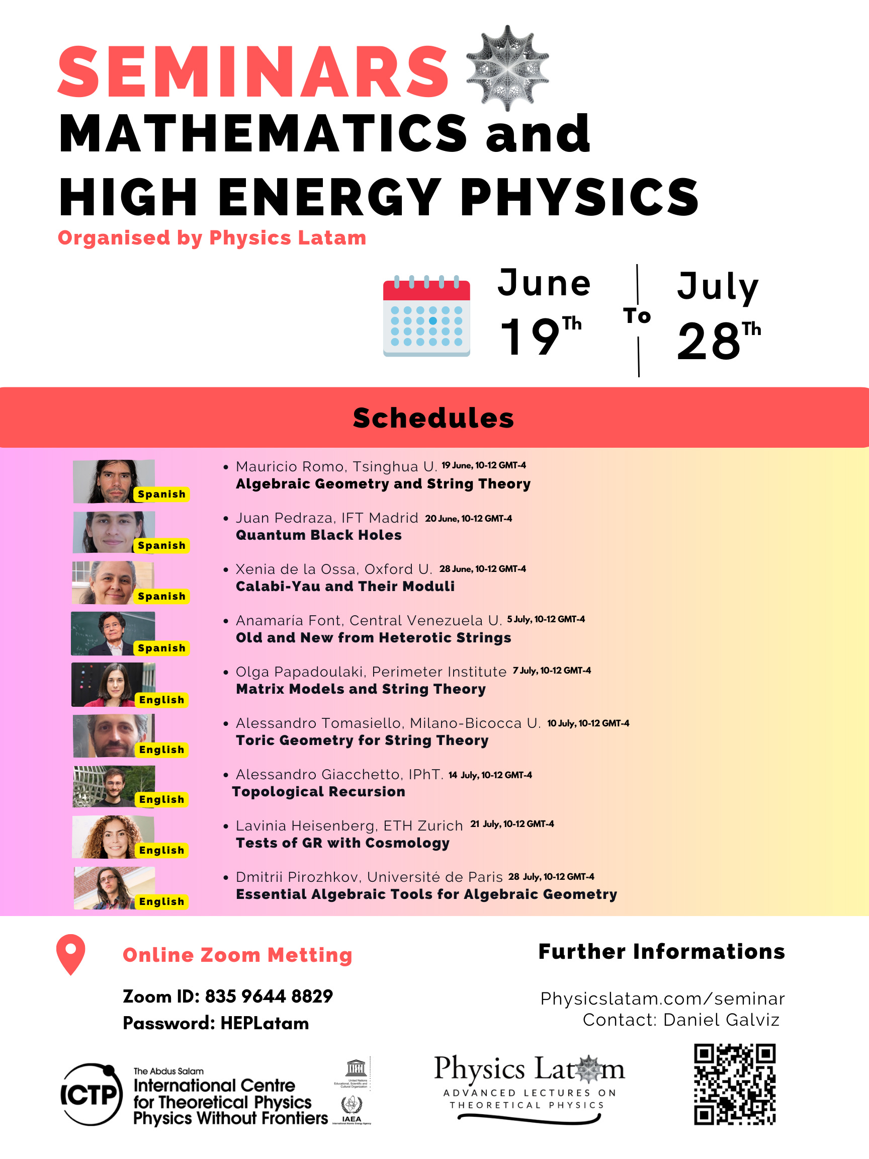 Mathematics and High Energy Physics Seminars 19th June- 28th July