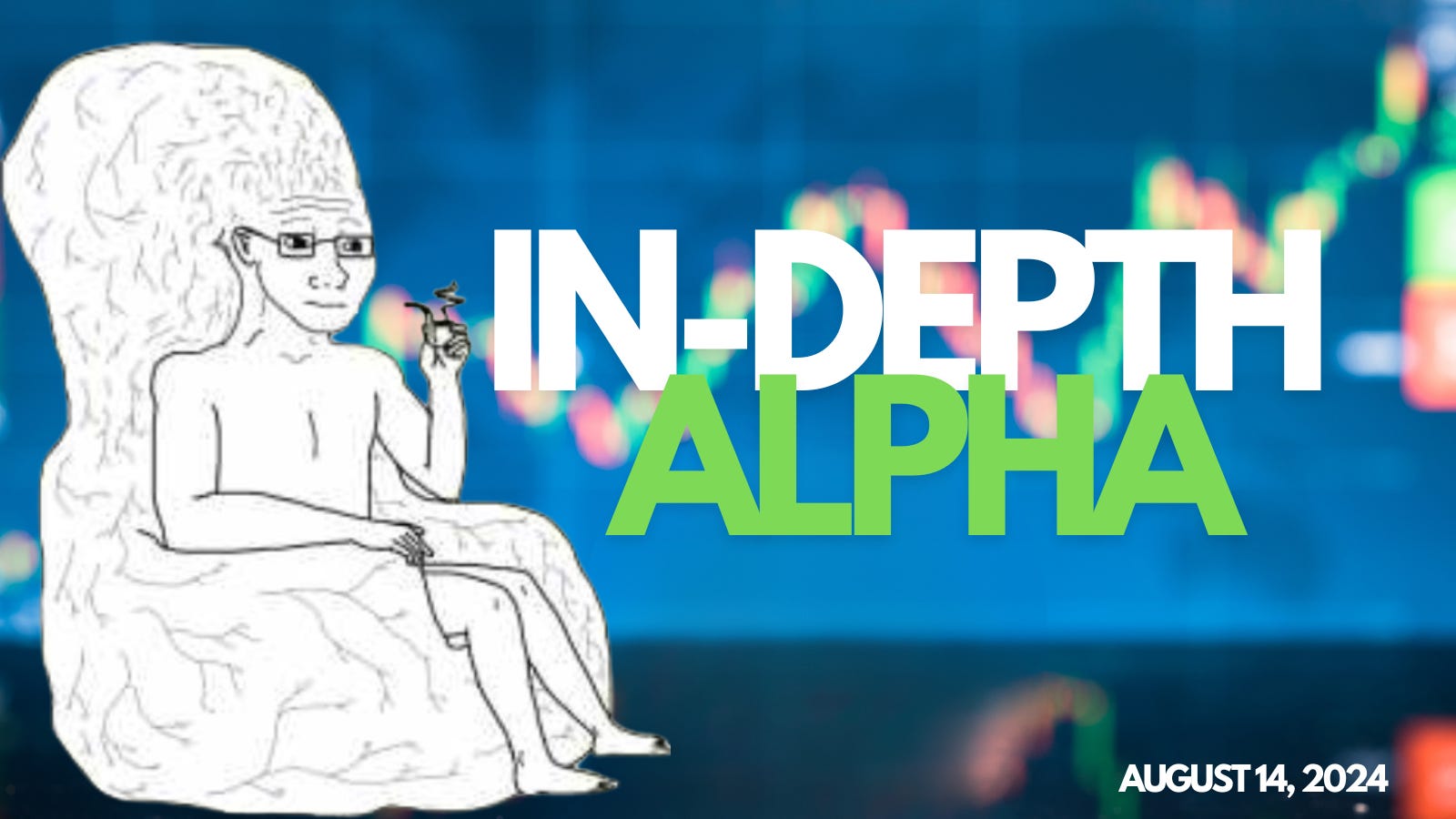 In-Depth Alpha [14/08/2024] - ElonMoney Research