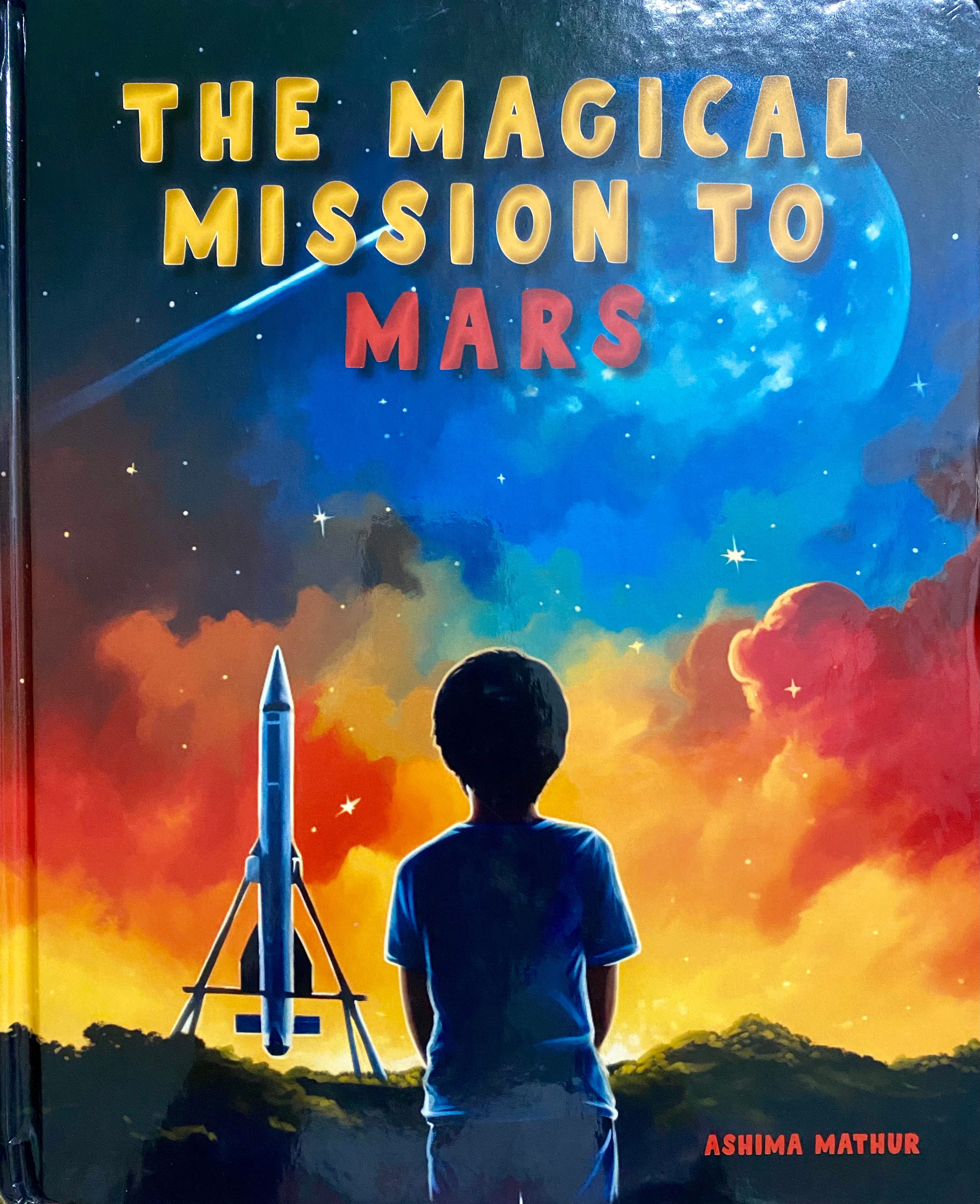 #447 - The Magical Mission to Mars - by Roopa Baliga