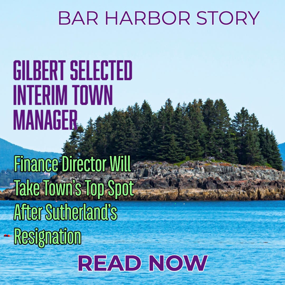 Gilbert Selected Interim Town Manager – Bar Harbor Story