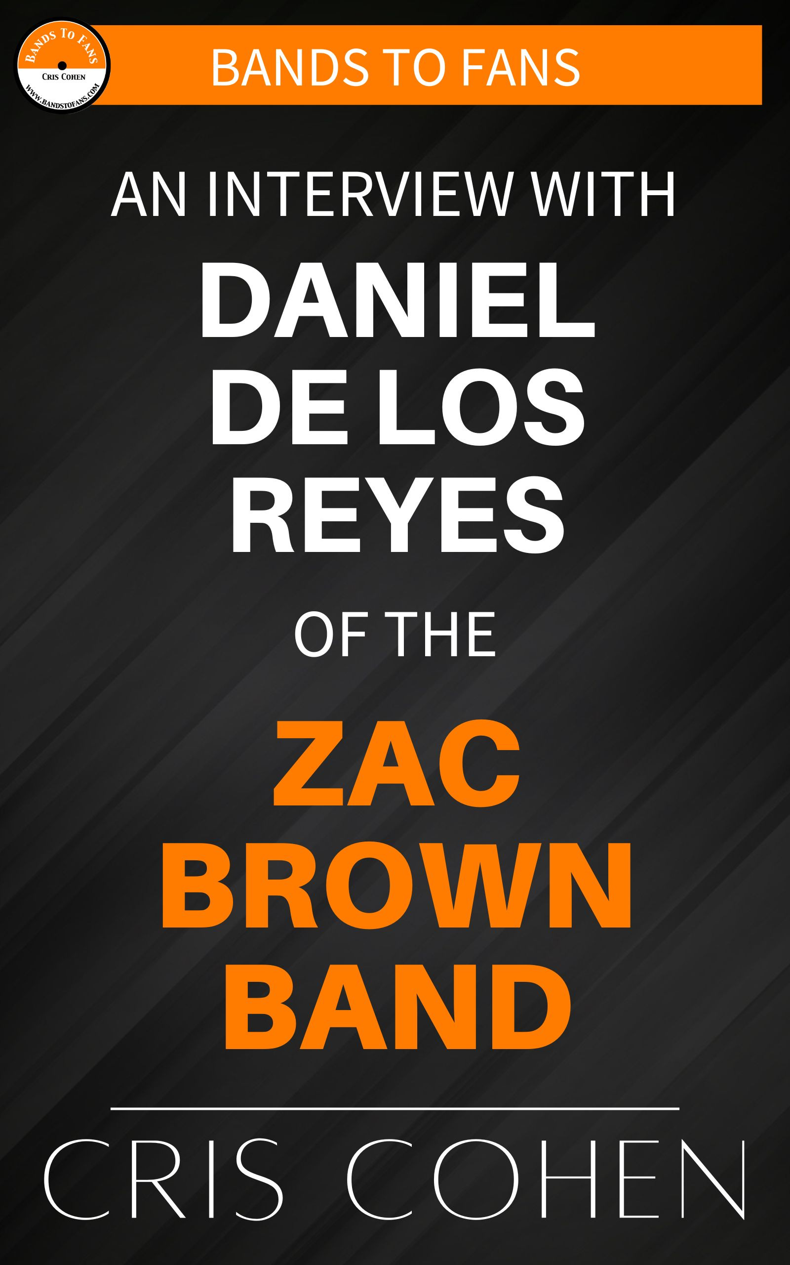 E-Book - An Interview with Daniel de los Reyes of the Zac Brown Band