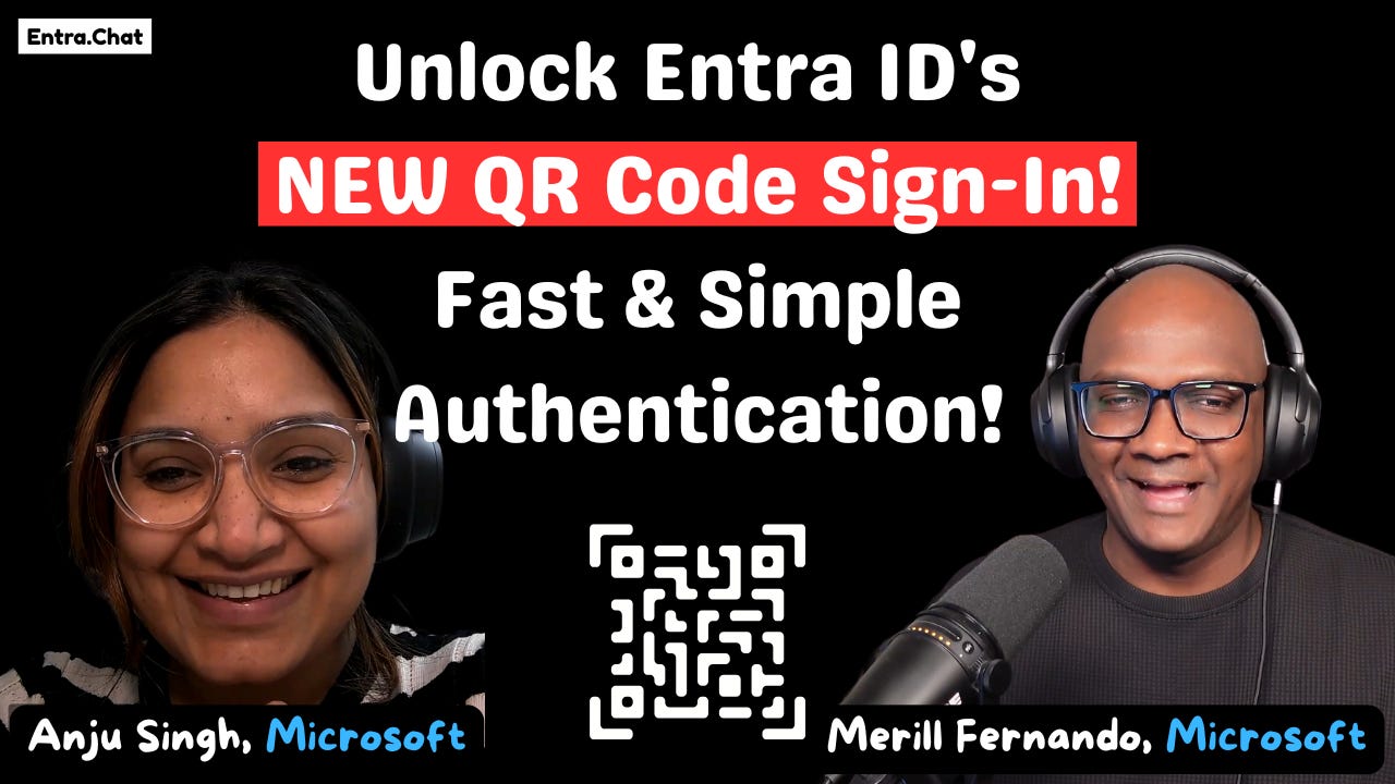 Unlocking Entra ID's NEW QR Code Sign-In. Fast & Simple Authentication!