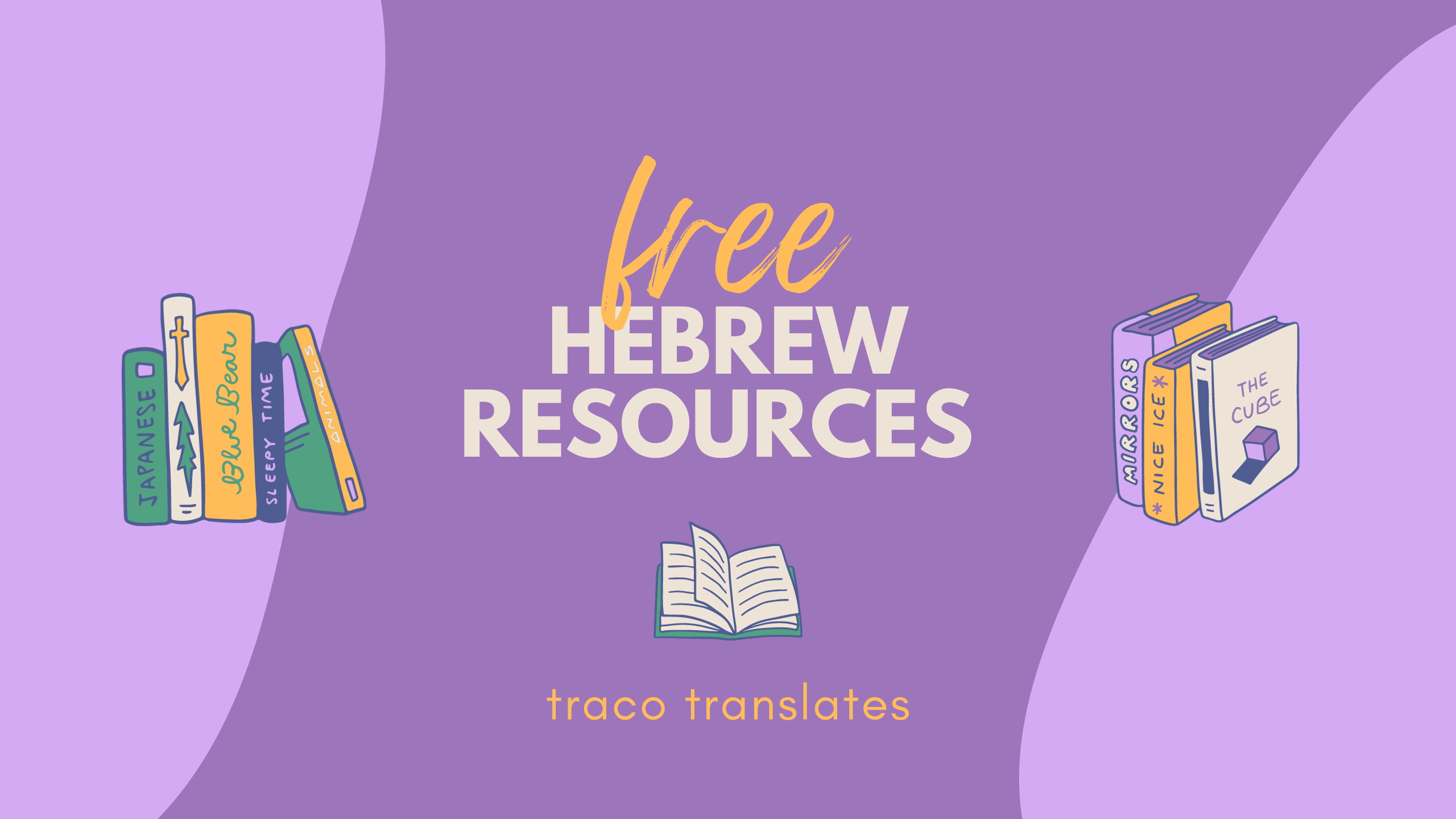 Guide to Free Hebrew Resources - by Tracy Preslar