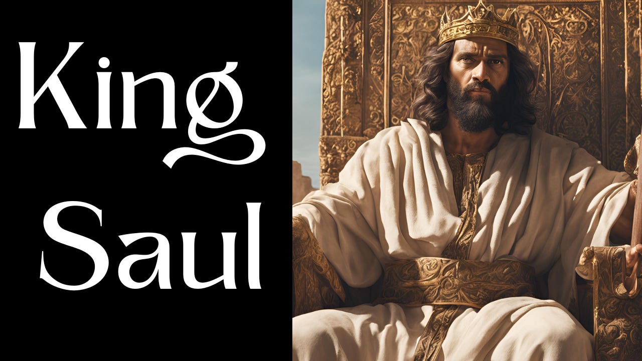 Why Was King Saul Such a Failure? - by Jameson Steward