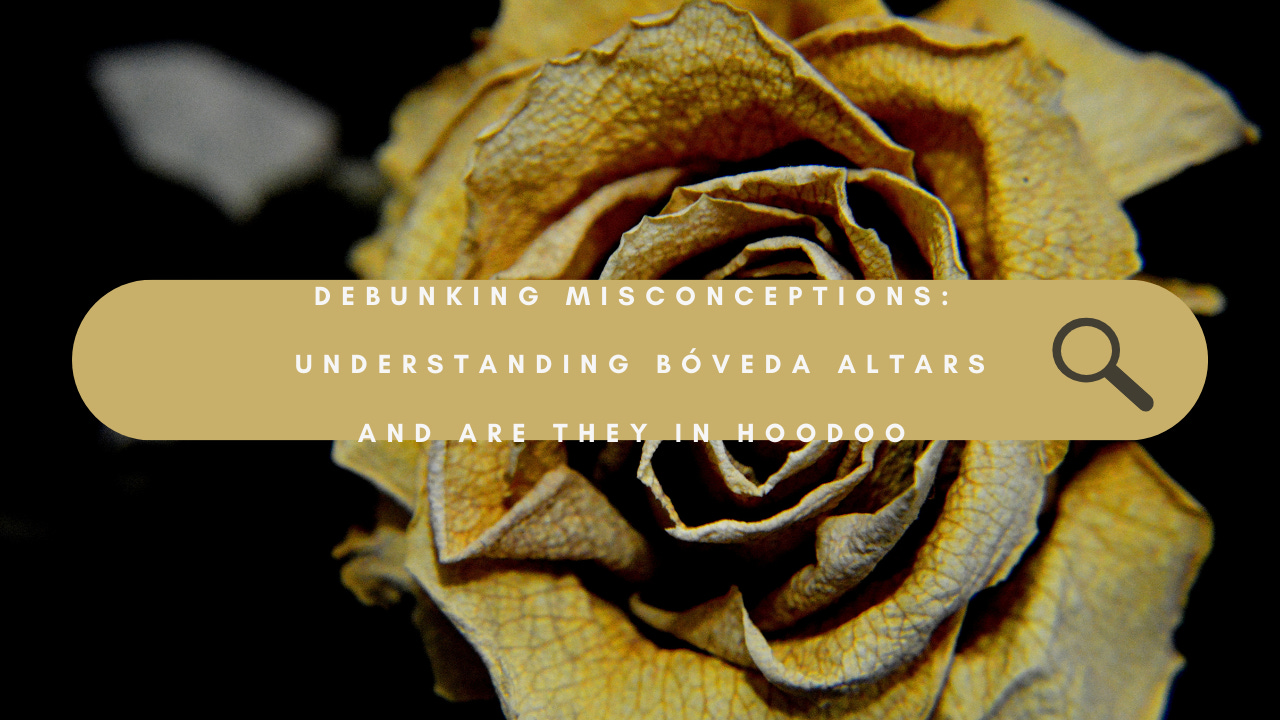 Let’s Talk About Bóvedas vs Ancestral Altars The Hoodoo Way