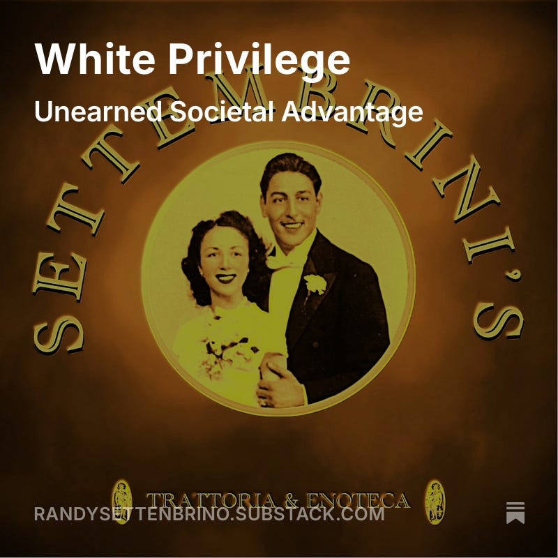 White Privilege - by Randy Settenbrino - Randy’s Substack