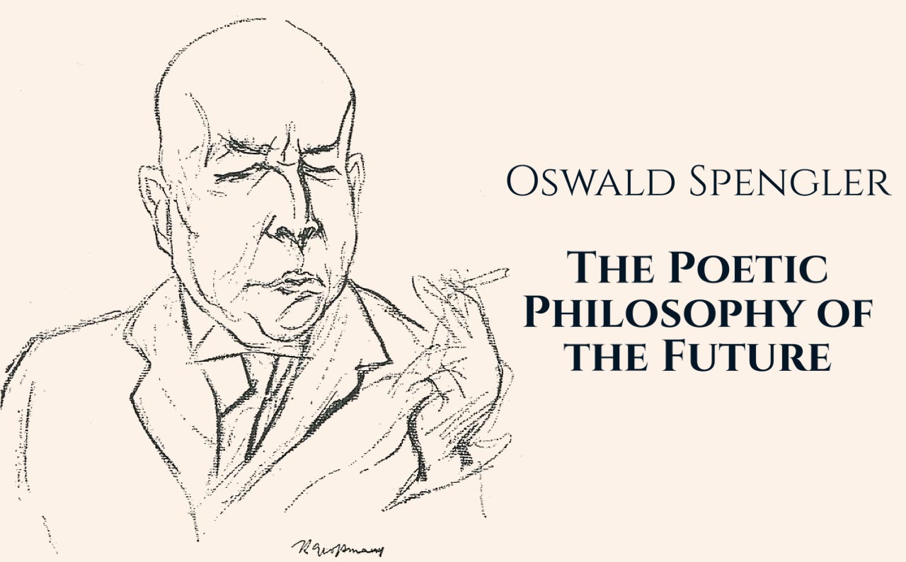 Spengler: Poetic History of the Future