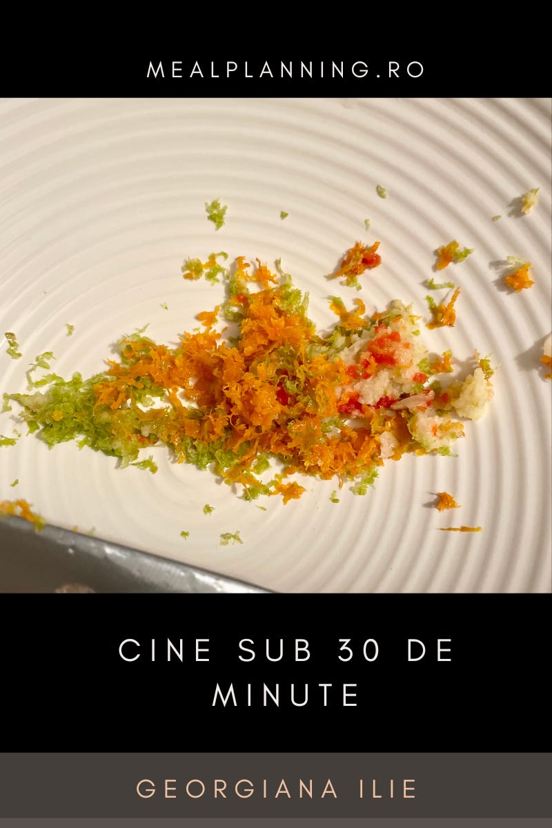 Cine sub 30 de minute - by Georgiana Ilie - Meal Planning