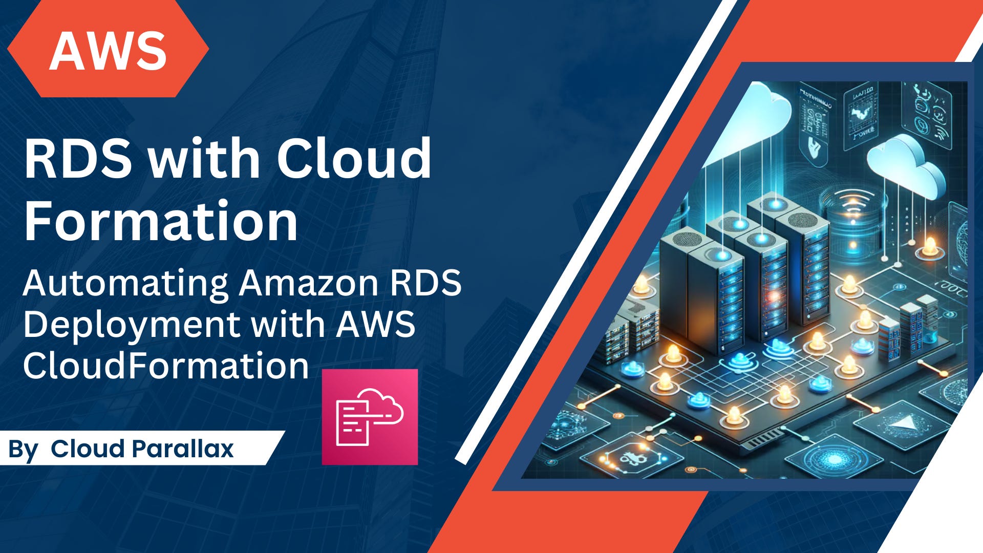 Amazon RDS with CloudFormation: Building Your Database Infrastructure