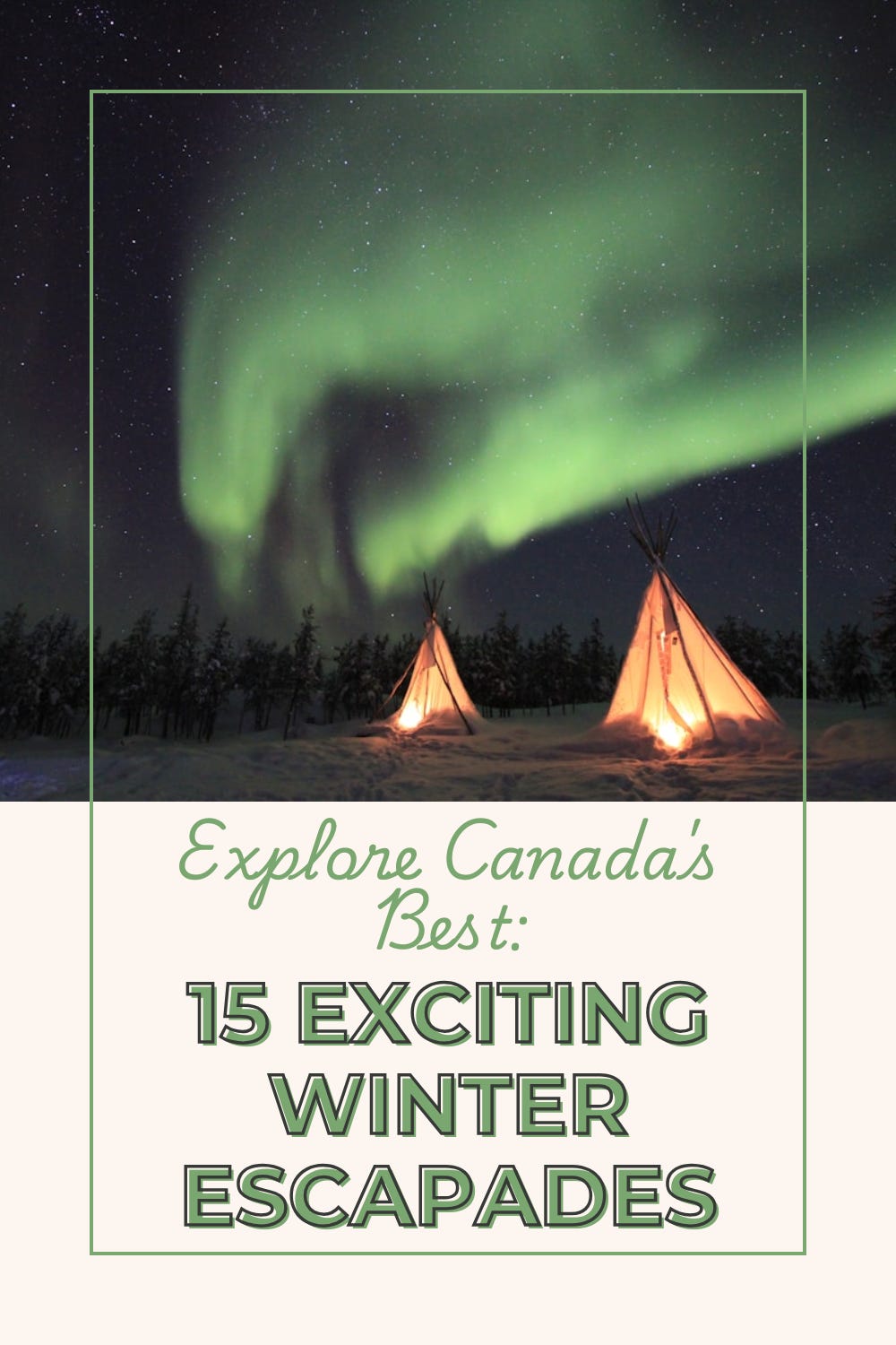 Explore Canada's Best: 15 Exciting Winter Escapades