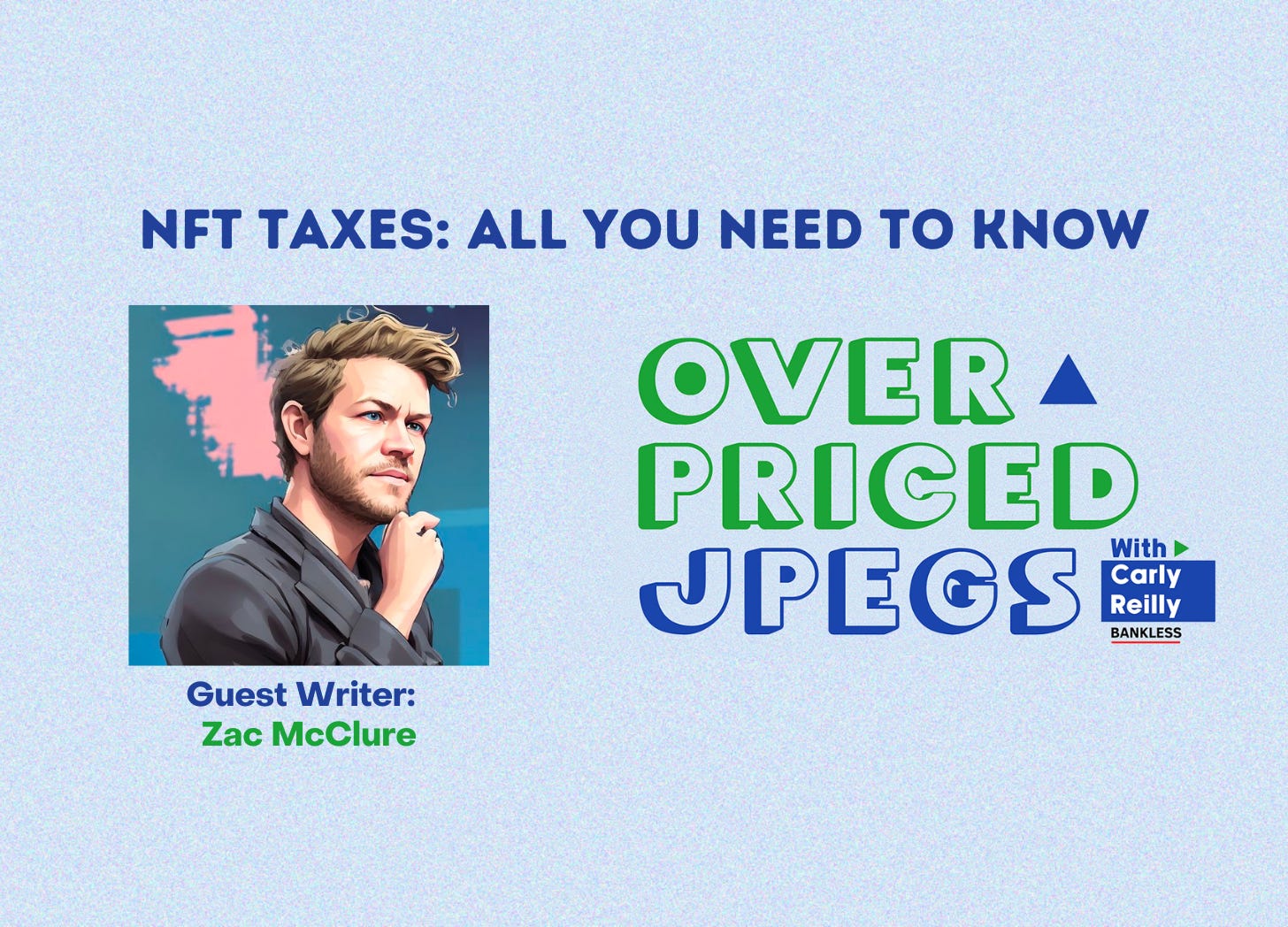 NFT Taxes: All you Need to Know - Overpriced JPEGs