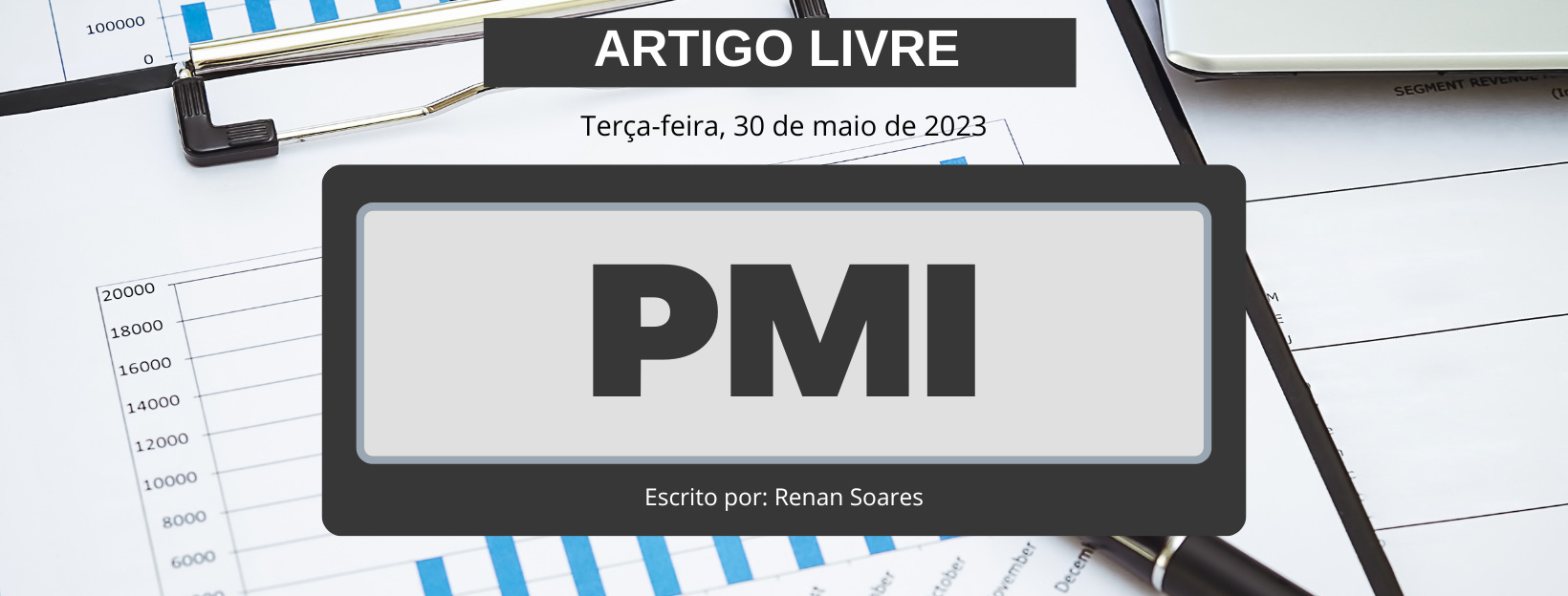 PMI: O que você precisa saber sobre esse importante índice macroeconômico