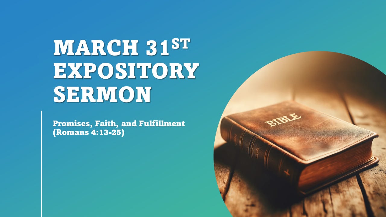 Your March 31st Expository Sermon - The Expository Pulpit
