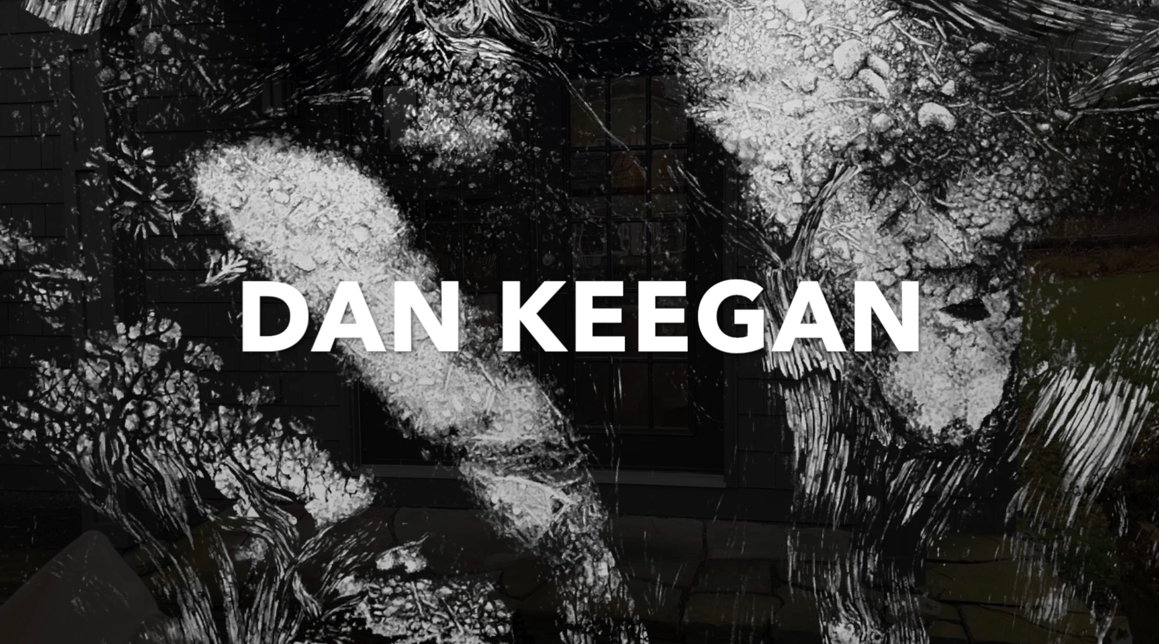 Dan Keegan Exhibition, January/ February, 2025