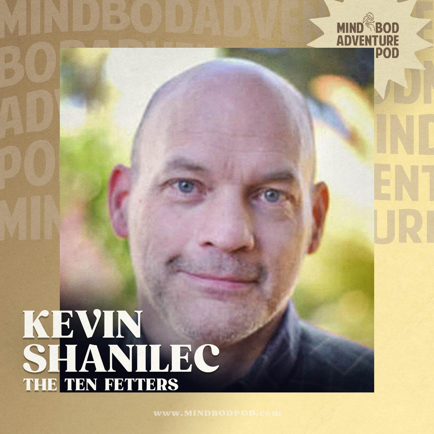 The Ten Fetters with Kevin Schanilec