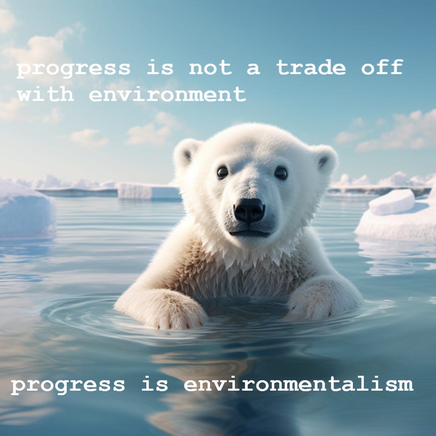 why progress is environmentalism, by el gato malo | STRAIGHT LINE LOGIC