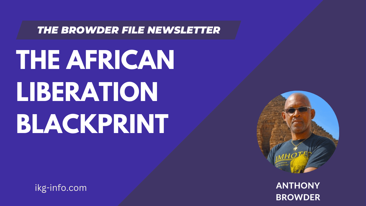 The African Liberation Blackprint - by Anthony Browder