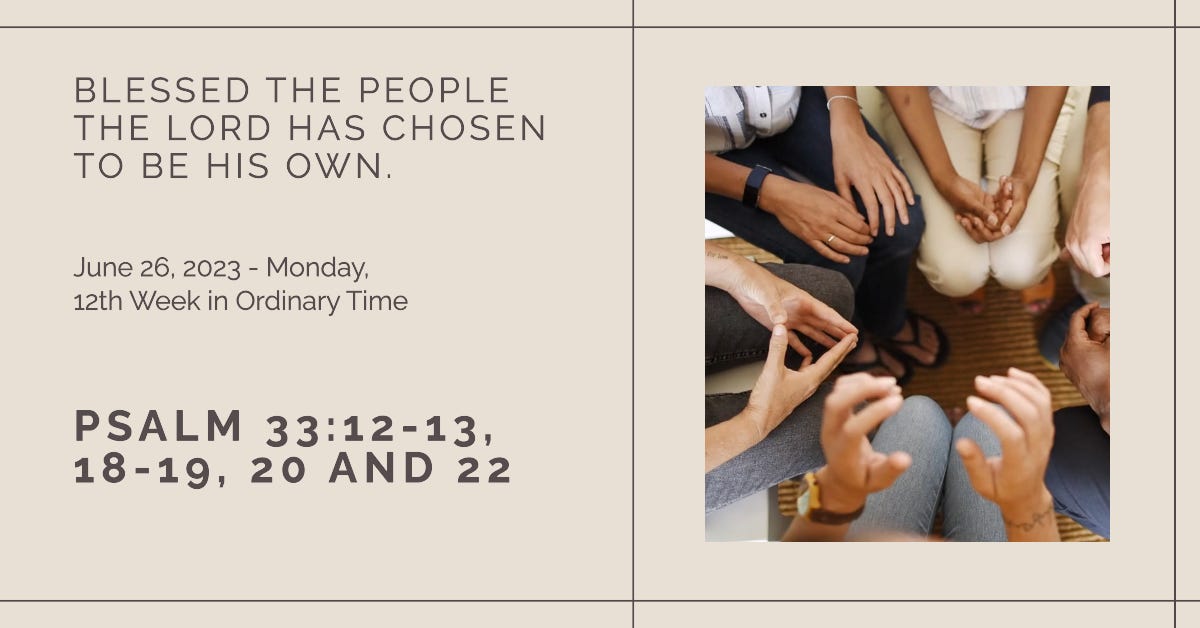 Blessed the people the Lord has chosen to be his own.