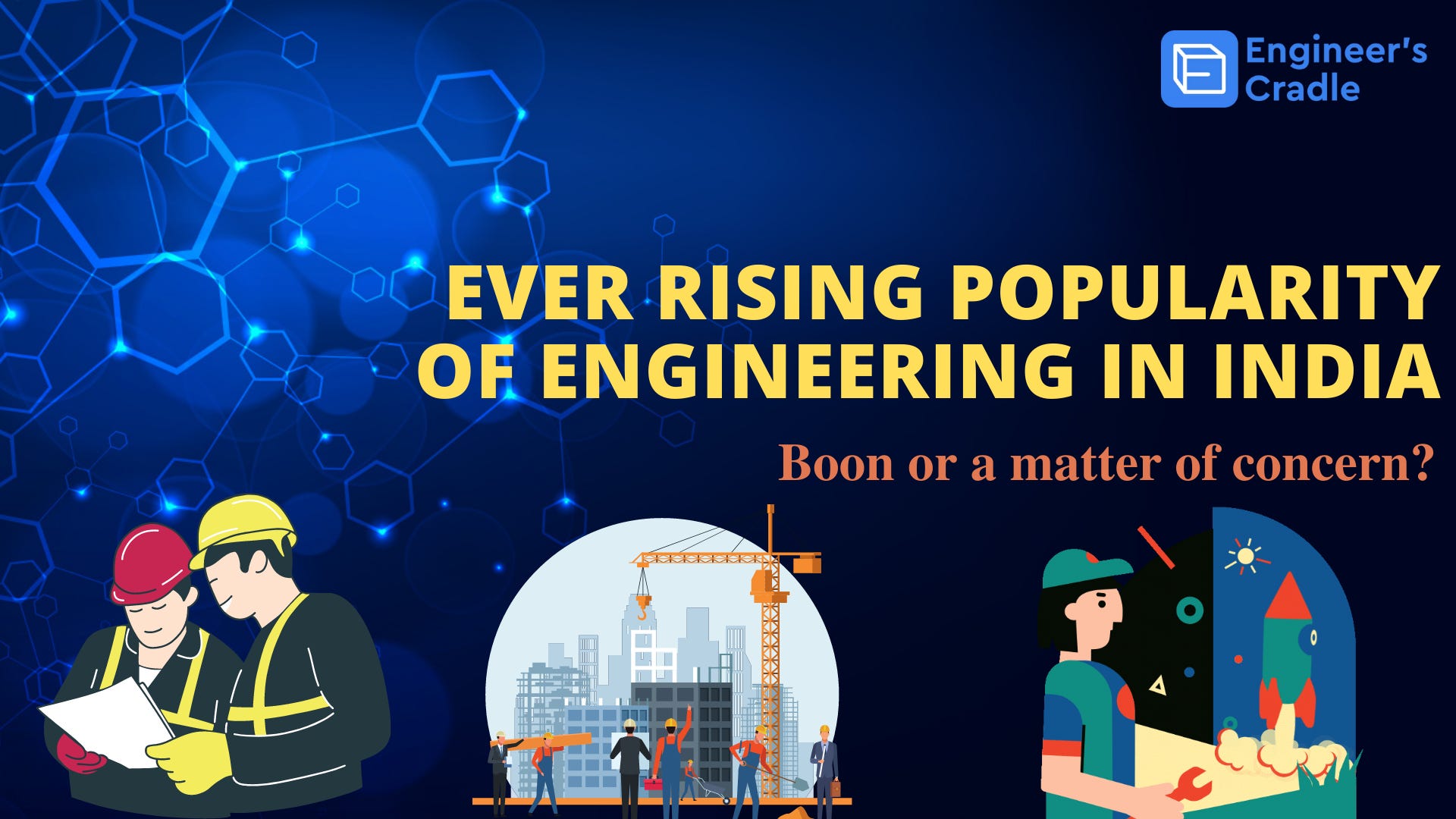 EVER RISING POPULARITY OF ENGINEERING IN INDIA