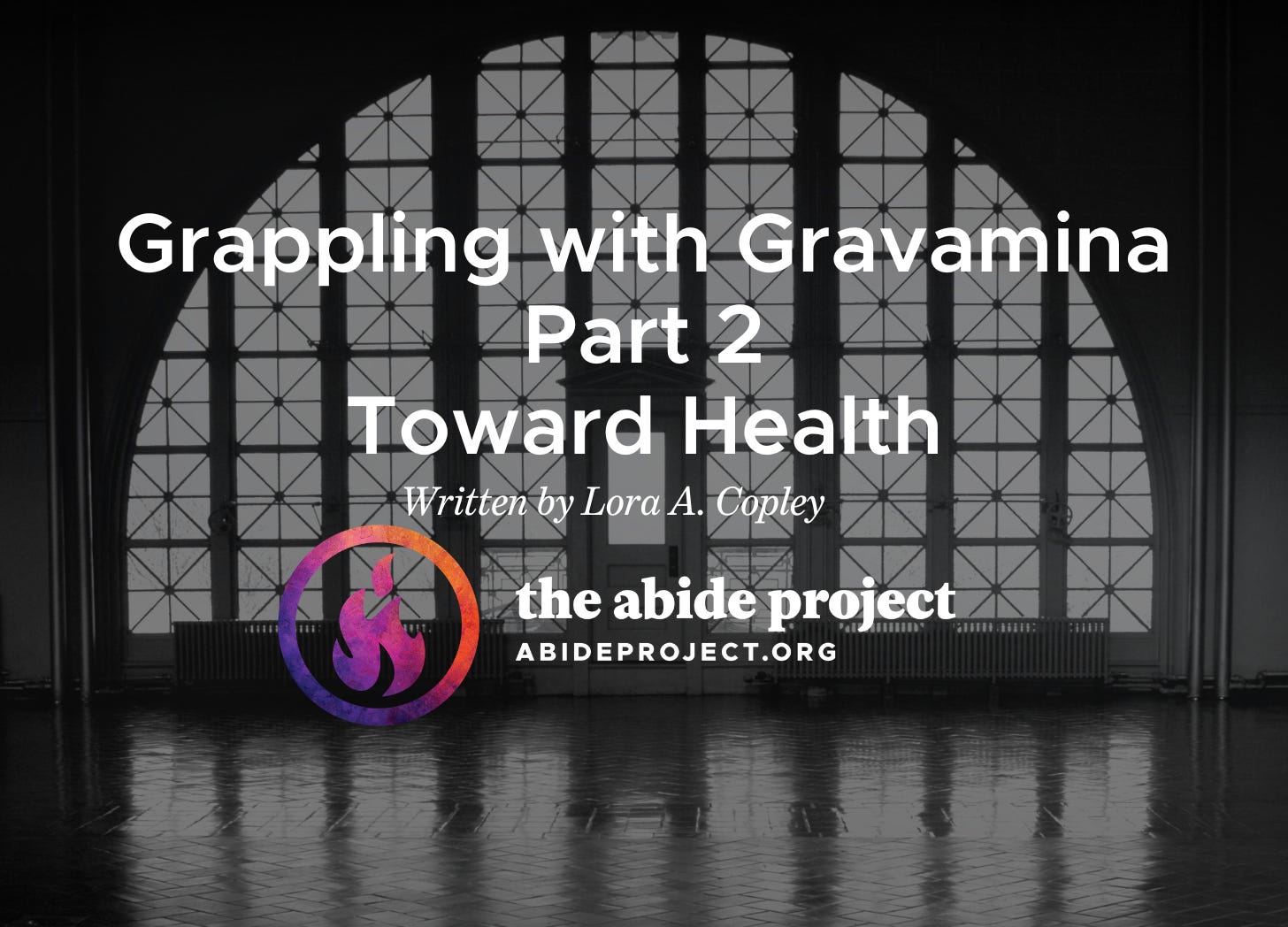 Grappling with Gravamina, Part 2 | Toward Health