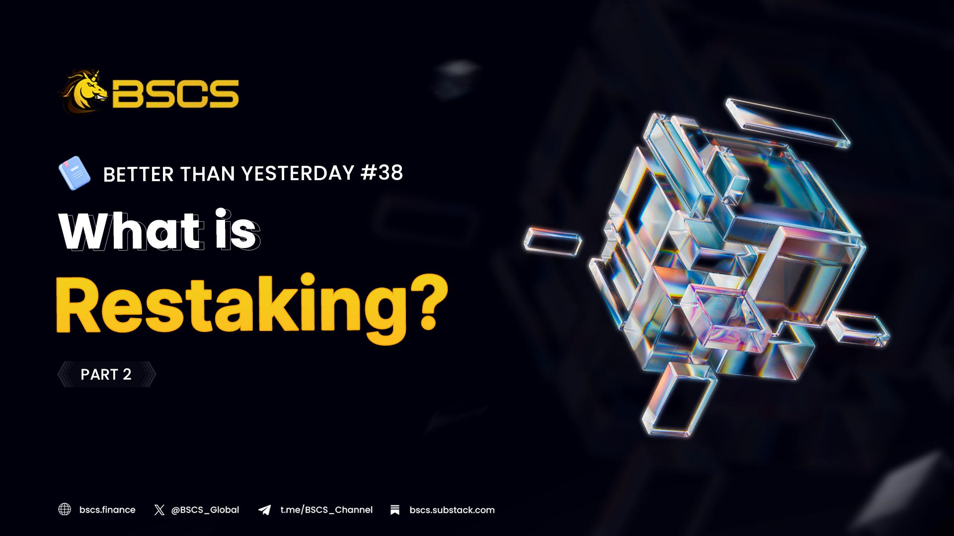 📕 Better than Yesterday #38: What is Restaking? Part 2