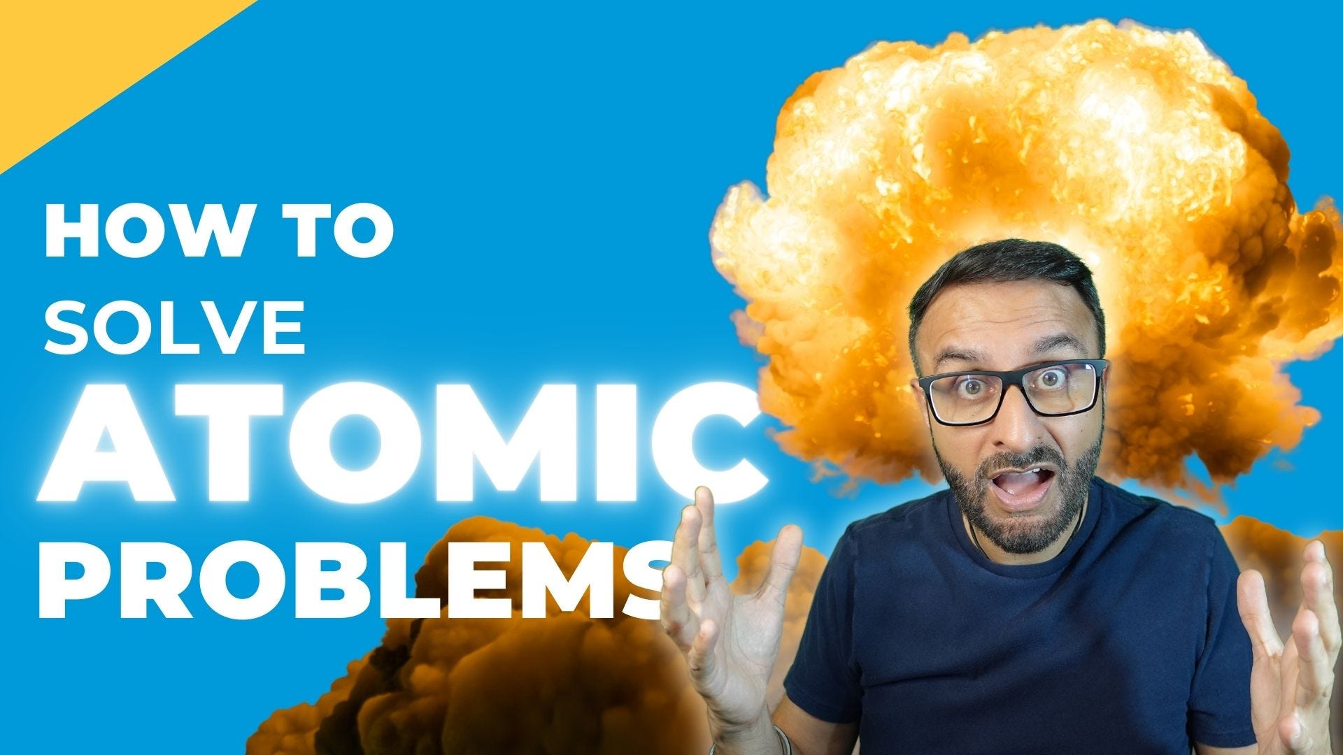 Atomic Problems: How to Make Better Decisions at Work
