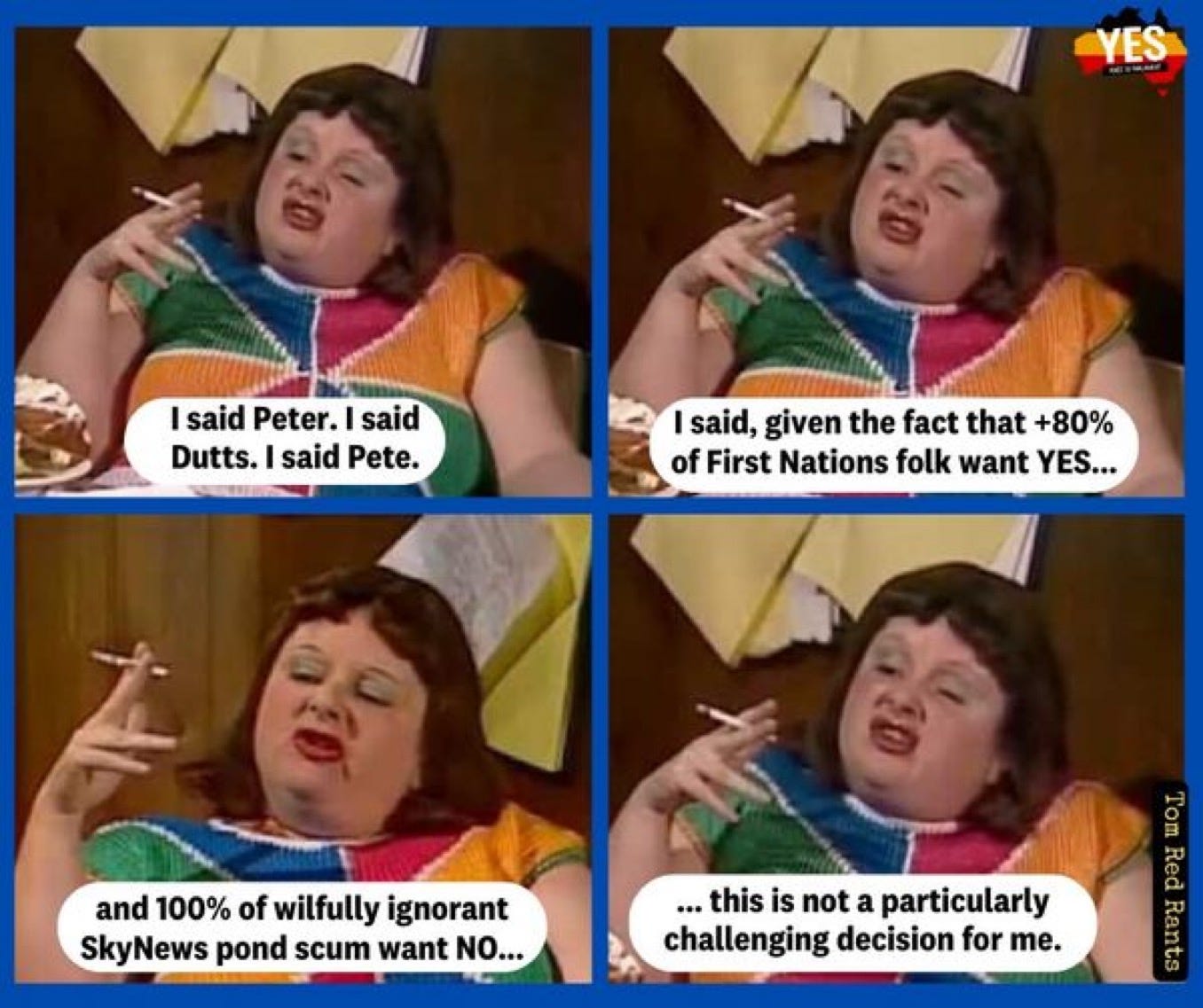 Say what you meme. Meme what you say. - Tom Red Rants