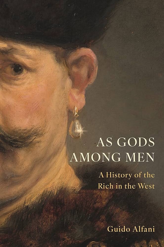 Book Review: ‘As Gods Among Men: A History of the Rich in the West’ by ...