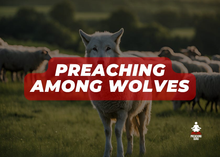 📖 Preaching Among Wolves - Preaching Guru