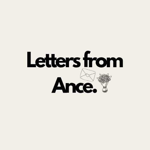 Letters from Ance | Substack