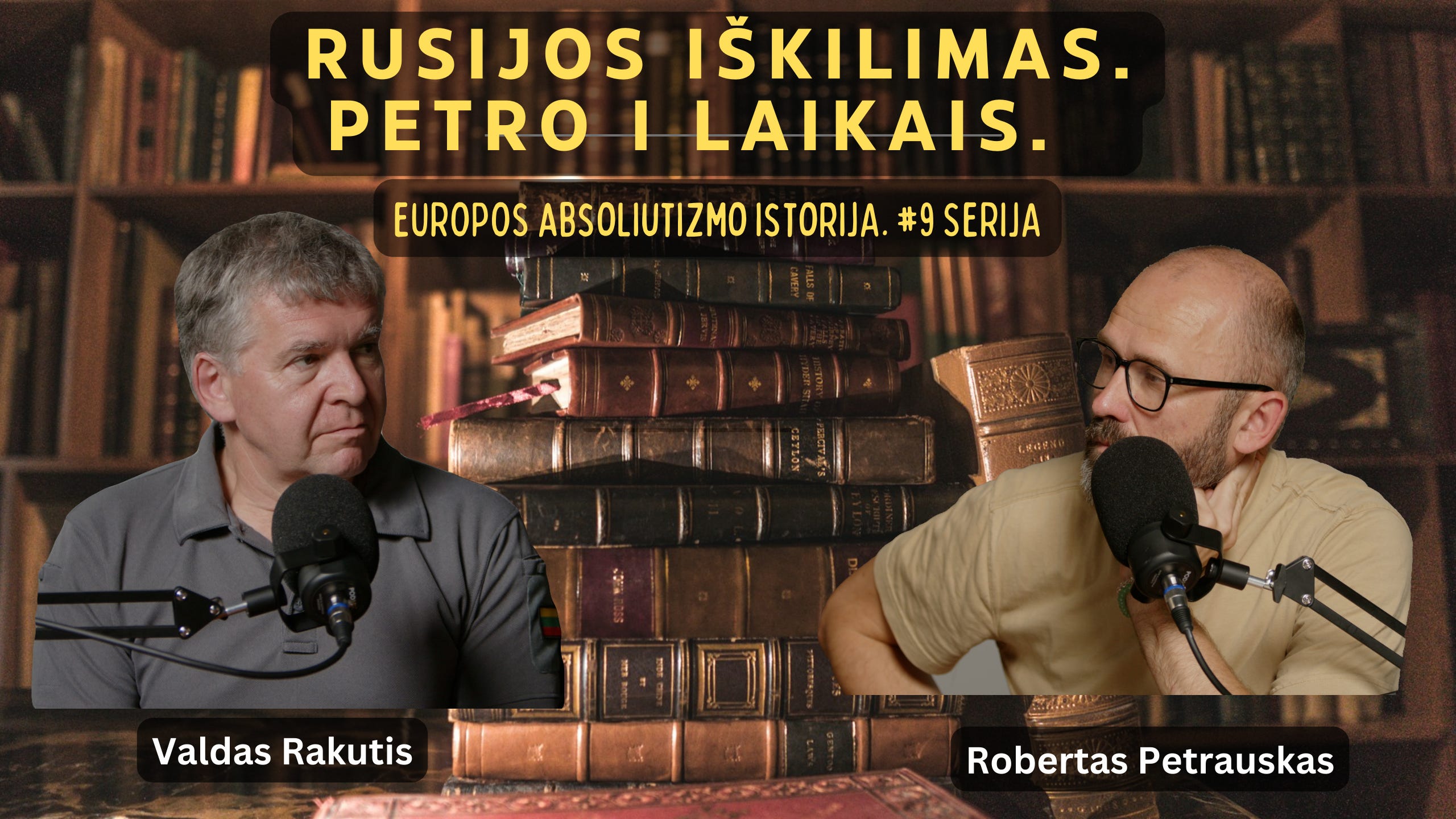 Rusijos iškilimas Petro I laikais. - Robertas Petrauskas