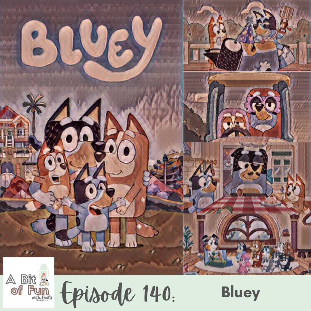 Ep 140 | Bluey - by Emily Ellis - A Bit of Fun with Emily